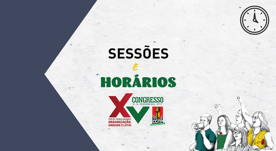 Sessões e Horários CGTP IN
